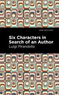 Books Kinokuniya: Six Characters in Search of an Author (Mint Editions ...