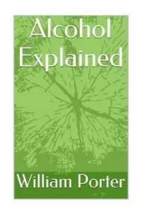 Books Kinokuniya: Alcohol Explained (William Porter's 'explained') / Porter, William (9781516997190)