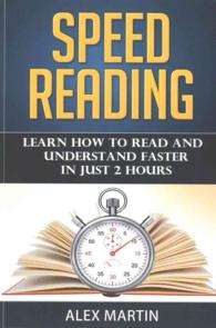 Books Kinokuniya: Speed Reading : Learn How to Read and Understand Faster in Just 2 Hours ...
