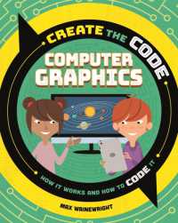Books Kinokuniya: Create the Code: Computer Graphics (Create the Code ...