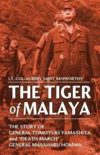 Books Kinokuniya: The Tiger of Malaya: The Story of General Tomoyuki Yamashita and "Death March ...