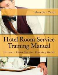 Books Kinokuniya: Hotel Room Service Training Manual / Hotelier Tanji ...