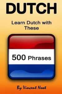 Books Kinokuniya: Dutch : Learn Dutch with These 500 Phrases (Bilingual ...