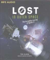 Books Kinokuniya: Lost in Outer Space : The Incredible Journey of ...
