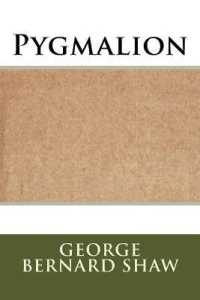 Books Kinokuniya: Pygmalion / Shaw, George Bernard (9781544137056)