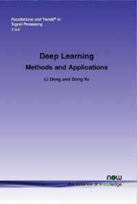 Books Kinokuniya: Deep Learning : Methods and Applications (Foundations and Trends® in Signal ...
