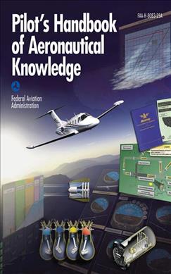Books Kinokuniya: Pilot's Handbook of Aeronautical Knowledge / Federal Aviation Administration ...