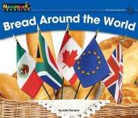Books Kinokuniya: Bread around the World Leveled Text (Rising Readers ...