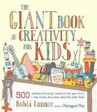 Books Kinokuniya: The Giant Book of Creativity for Kids : 500 ...