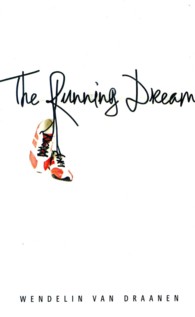 Books Kinokuniya: The Running Dream (Reprint) / Van Draanen, Wendelin ...