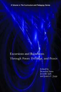 Books Kinokuniya: Excursions and Recursions through Power, Privilege, and Practice (Curriculum ...
