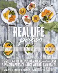 Books Kinokuniya: Real Life Paleo : Recipes, Meals, and Practical Tips ...