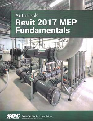 Books Kinokuniya: Autodesk Revit 2017 Mep Fundamentals (Ascent) -- Paperback / softback / Ascent ...