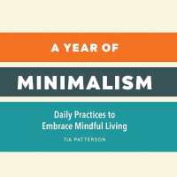 Books Kinokuniya: A Year of Minimalism : Daily Practices to Embrace ...