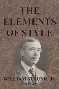 Books Kinokuniya: The Elements of Style / Strunk, William, Jr ...