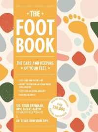 Books Kinokuniya: The Foot Book : Everything You Need to Know to Take ...