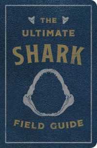 Books Kinokuniya: The Ultimate Shark Field Guide : The Ocean Explorer's ...