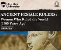 Books Kinokuniya: Ancient Female Rulers : Women Who Ruled the World ...