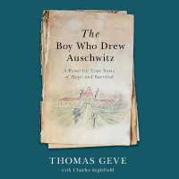 Books Kinokuniya: The Boy Who Drew Auschwitz : A Powerful True Story of Hope and Survival / Geve ...