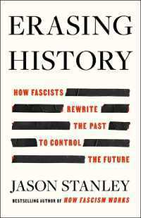 Books Kinokuniya: Erasing History : How Fascists Rewrite the Past to ...