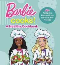 Books Kinokuniya: Barbie Cooks! a Healthy Cookbook / Mattel (9781681888330)