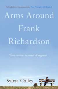 Books Kinokuniya: Arms around Frank Richardson / Colley, Sylvia (9781739966096)