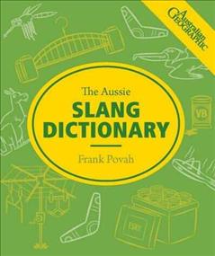 Books Kinokuniya: Aussie Slang Dictionary -- Paperback / softback ...