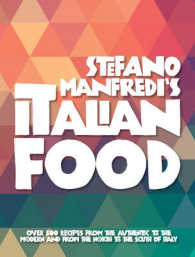 Books Kinokuniya: Stefano Manfredi's Italian Food / Manfredi, Stefano ...