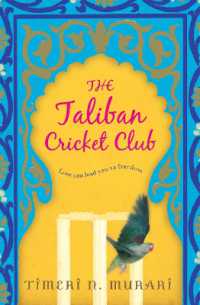 Books Kinokuniya: The Taliban Cricket Club / Murari, Timeri N ...
