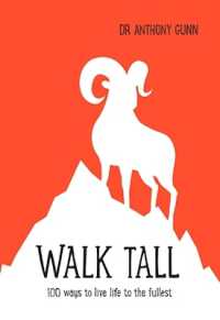 Books Kinokuniya: Walk Tall : 100 ways to live life to the fullest ...