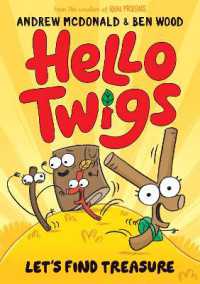 Books Kinokuniya: Hello Twigs, Let's Find Treasure / (9781761212000)