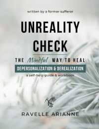Books Kinokuniya: Unreality Check : The Mindful Way to Heal ...