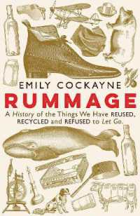 Books Kinokuniya: Rummage : A History of the Things We Have Reused ...