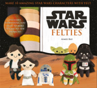 Books Kinokuniya: Star Wars Felties : Make 10 Amazing Star Wars ...