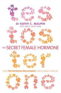 Books Kinokuniya: The Secret Female Hormone : How Testosterone ...