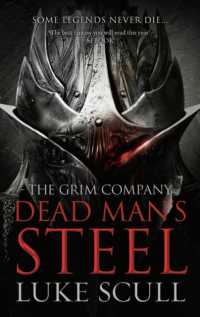 Books Kinokuniya: Dead Man's Steel (The Grim Company) / Scull, Luke ...
