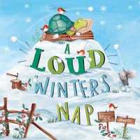 Books Kinokuniya: A Loud Winter's Nap / Hudson, Katy/ Hudson, Katy (ILT ...