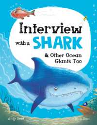 Books Kinokuniya: Interview with a Shark : and Other Ocean Giants Too ...