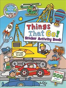 Books Kinokuniya: Things That Go Sticker Activity Book (The Wonderful ...