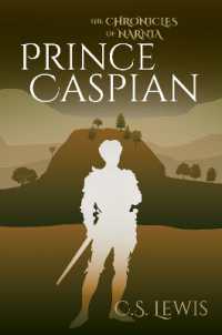 Books Kinokuniya: Prince Caspian / Lewis, C. S. (9781784284343)