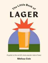 Books Kinokuniya: The Little Book of Lager : A Guide to the World's ...