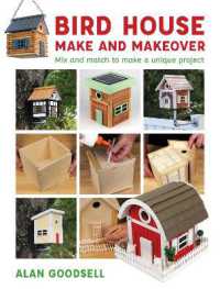 Books Kinokuniya: Bird House Make and Makeover / Goodsell, A ...