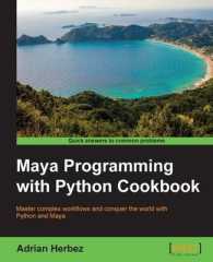 Books Kinokuniya: Maya Programming with Python Cookbook / Herbez, Adrian (9781785283987)