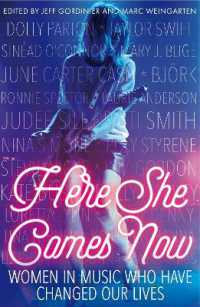 Books Kinokuniya: Here She Comes Now : Women in Music Who Have Changed ...