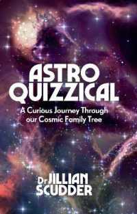 Books Kinokuniya: Astroquizzical : A Curious Journey through Our Cosmic ...