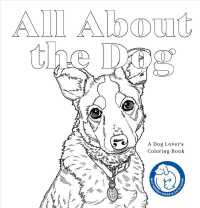Books Kinokuniya: All about the Dog : A Dog Lover's Coloring Book (1st ...