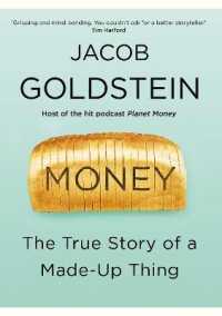 Books Kinokuniya: Money : The True Story of a Made-up Thing -- Hardback ...