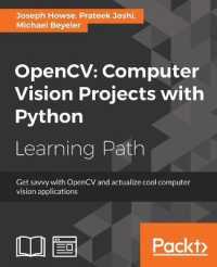 Books Kinokuniya: OpenCV: Computer Vision Projects with Python / Howse, Joseph/ Joshi, Prateek ...