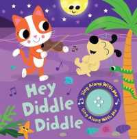Books Kinokuniya: Hey Diddle Diddle (Sing Along with Me Sound) (Board ...