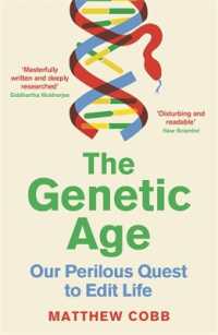 Books Kinokuniya: The Genetic Age : Our Perilous Quest to Edit Life ...